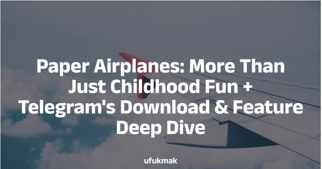 Complete Guide to Paper Airplane App for Telegram Chinese Users - UITLY